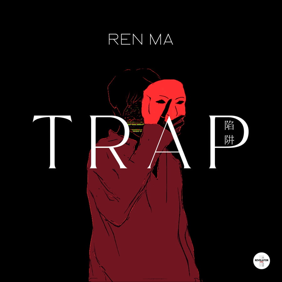 Ren Ma - Trap｜派台歌｜my903.com