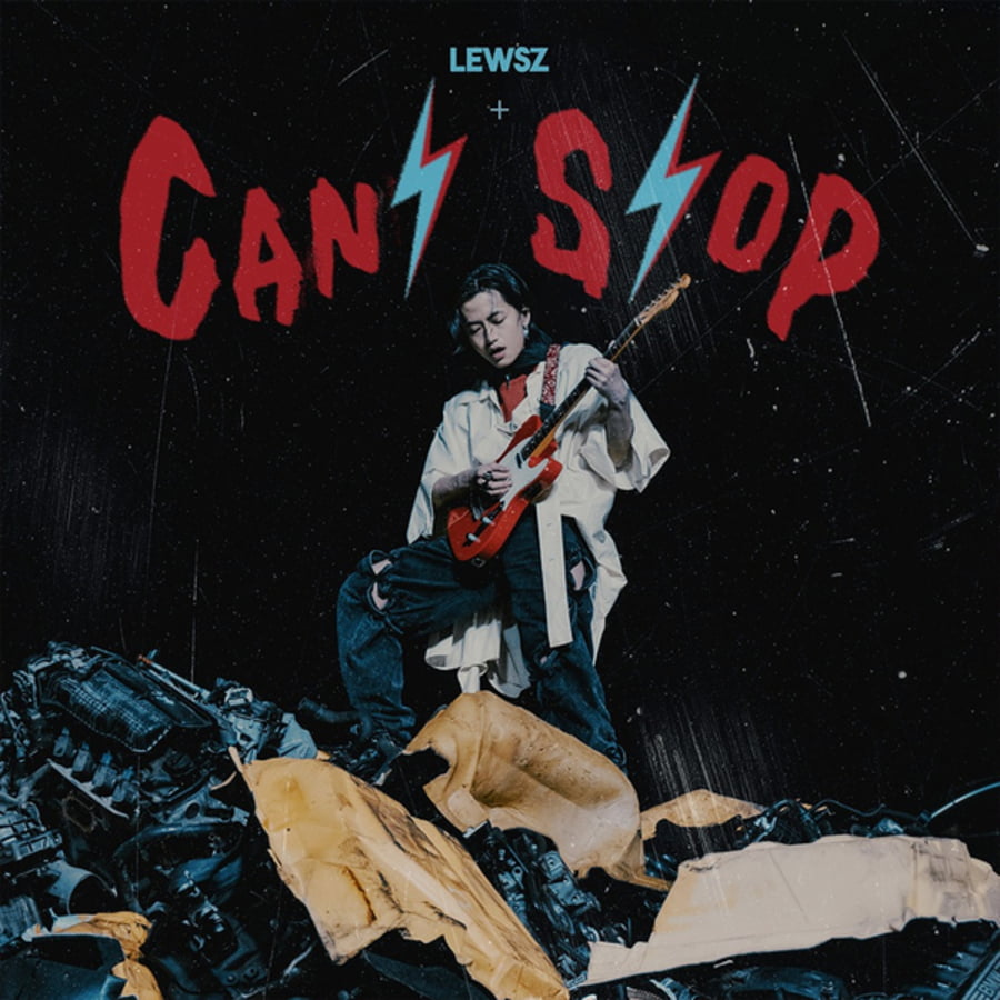 Lewsz - Can't Stop｜派台歌｜my903.com
